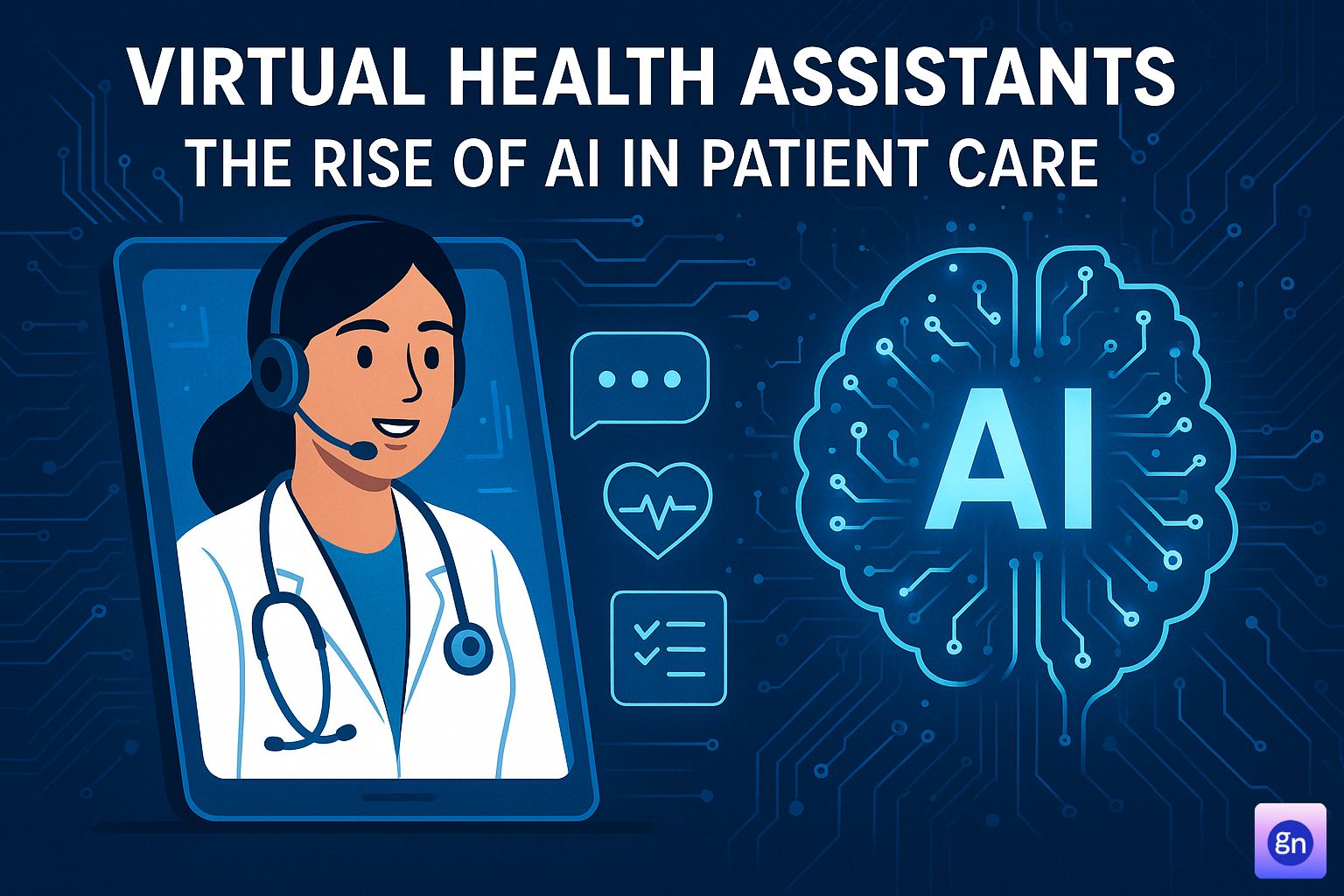Virtual Health Assistants: The Rise of AI in Patient Care - GlobalNodes AI